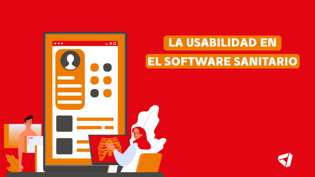 La usabilidad en el software sanitario - Kimêrikal Software Factory